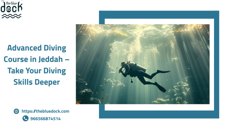Advanced Diving Course Jeddah | Book Now with The Blue Dock
